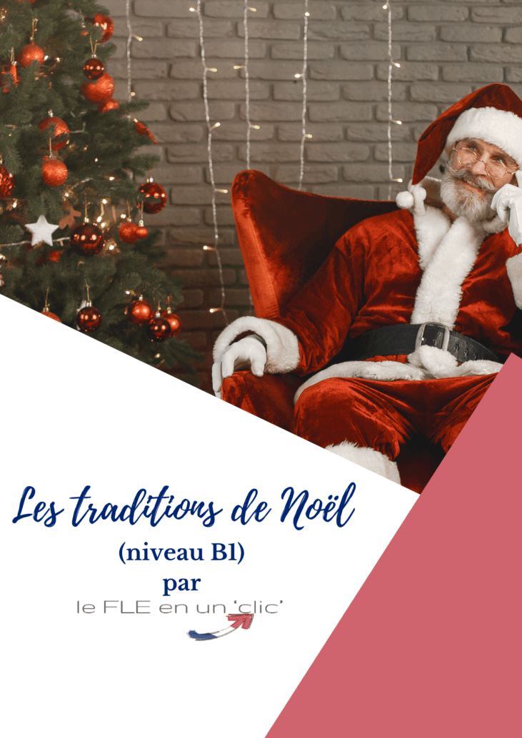 Les traditions de Noël (niveau B1) - le FLE en un 'clic'