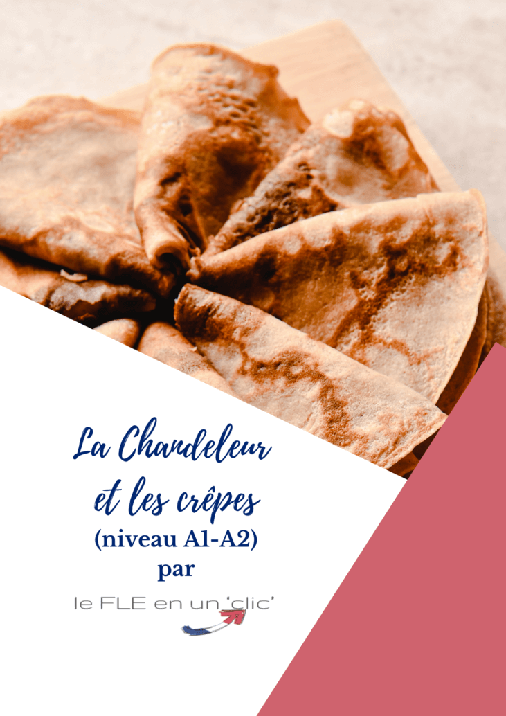 La Chandeleur et les crêpes (niveau A1-A2) - le FLE en un 'clic'